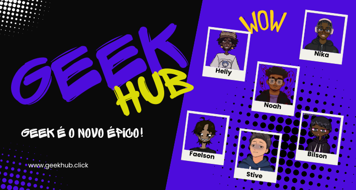 Geek Hub - O Universo Onde o Geek é o Novo Épico!